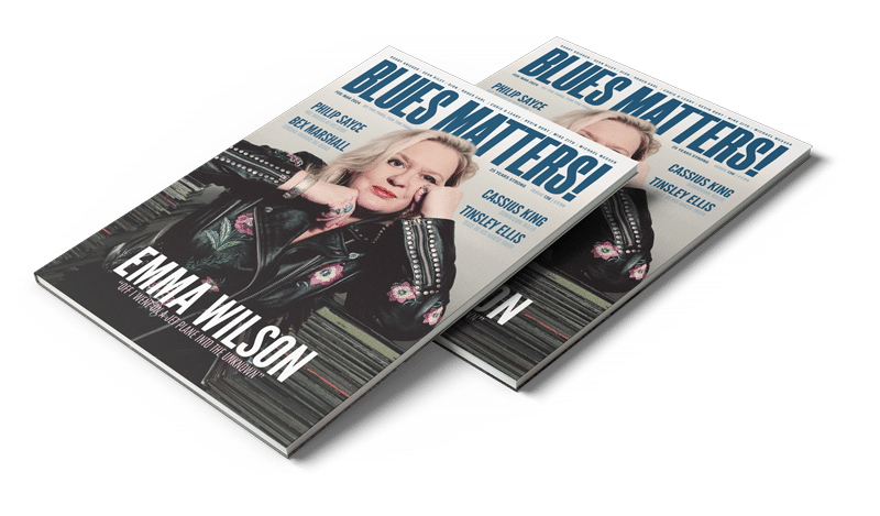 Blues Matters Magazine - your best blues news companion